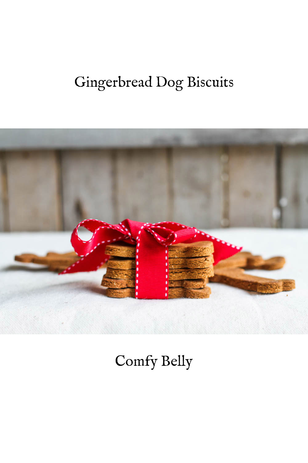 Gingerbread Dog Biscuits - Comfy Belly